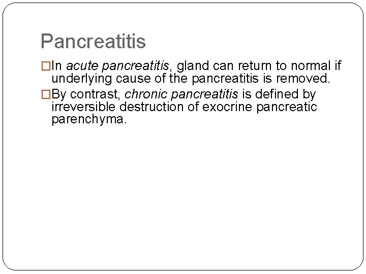 Pathology and pathogenesis of pancreatitis Pancreatitis Pancreatitis ...