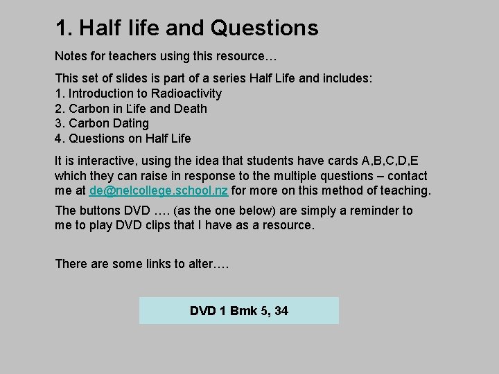 1 Half life and Questions Notes for teachers