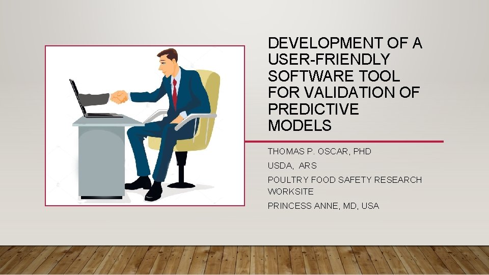 DEVELOPMENT OF A USERFRIENDLY SOFTWARE TOOL FOR VALIDATION