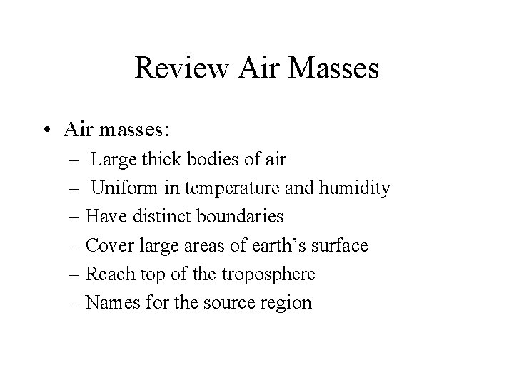 Weather and Climate Air Masses and Weather Maps