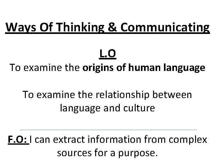 Ways Of Thinking Communicating L O To examine