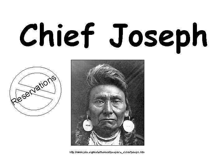 Chief Joseph s n io t a rv
