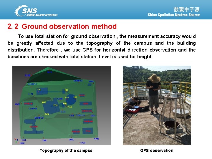A high precision method for obtaining Large Scale