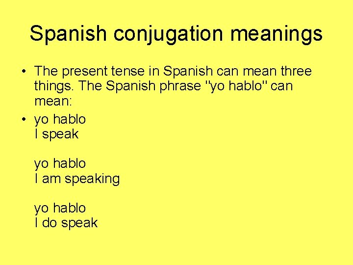 Conjugating AR verbs What does It mean to