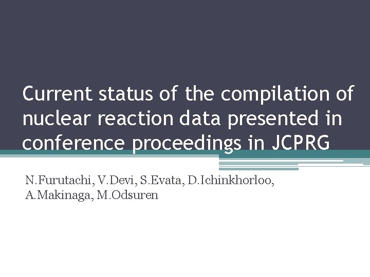 Current status of the compilation of nuclear reaction