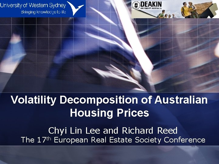 Volatility Decomposition of Australian Housing Prices Chyi Lin