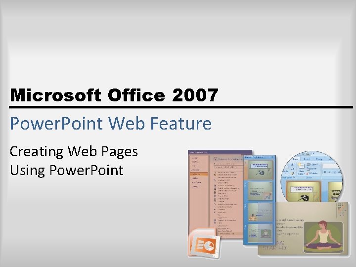 Microsoft Office 2007 Power Point Web Feature Creating