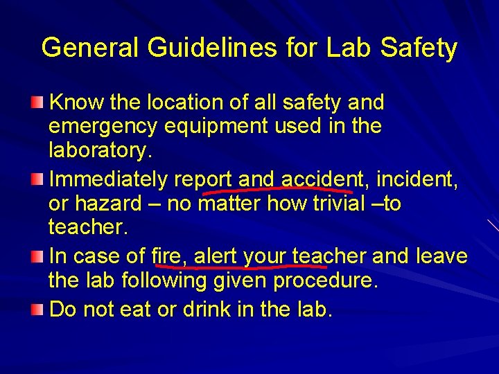 Laboratory Safety Laboratory Skills p 1024 1027 Safety