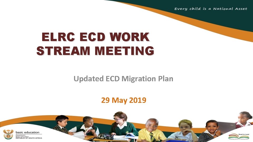 ELRC ECD WORK STREAM MEETING Updated ECD Migration