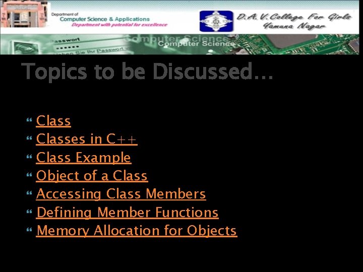 Class and Objects Topics to be Discussed Classes
