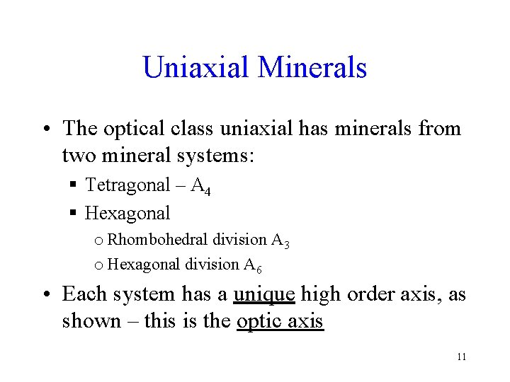 Optical Mineralogy Lab 13 Fall 2012 Uniaxial Interference
