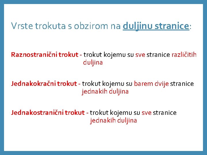 TROKUT i vrste trokuta Pr 1 Nacrtaj trokut
