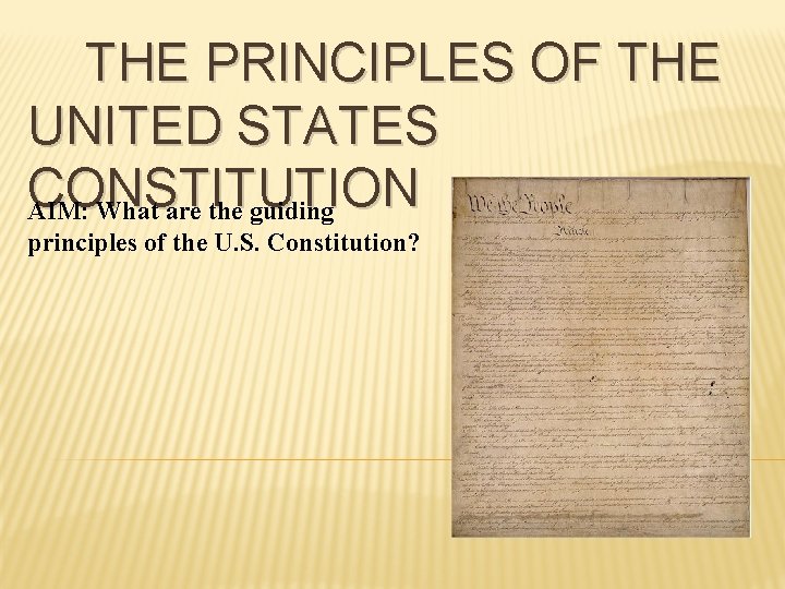 THE PRINCIPLES OF THE UNITED STATES CONSTITUTION AIM