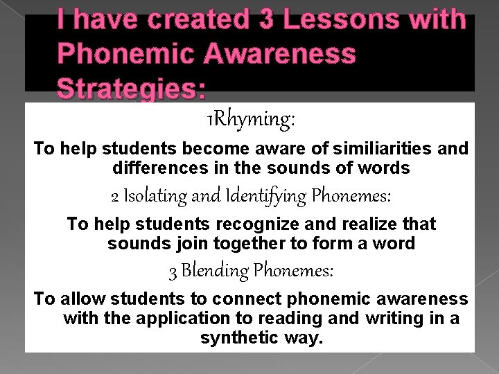 Reading Component Strategy Project Phonemic Awareness KRISTIN BYLUND