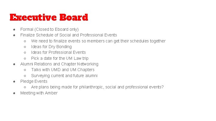 Chapter 311 Executive Board Formal Closed to Eboard