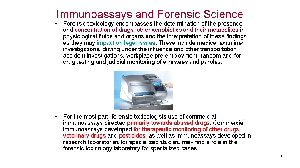 1 Labels in Immunoassays Immunoassays require the use