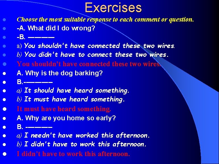 Exercises l Choose the most suitable response to