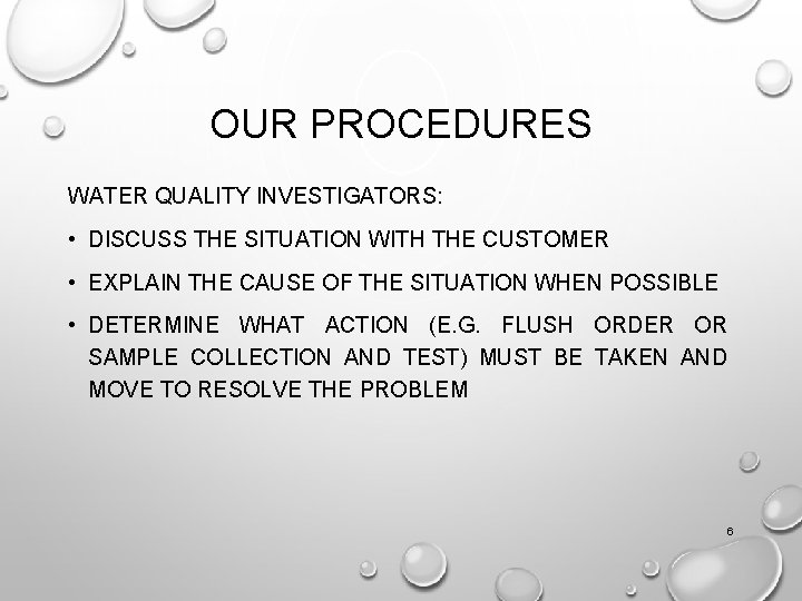 WATER QUALITY COMPLAINT TRAINING 1 OUR PROCEDURES WATER