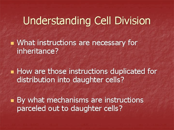 Cell Division and Mitosis Chapter 9 Understanding Cell