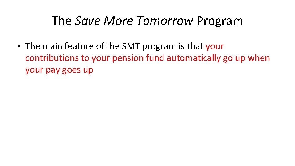 Save More Tomorrow Nudge Chapter 6 Behavioral Economics