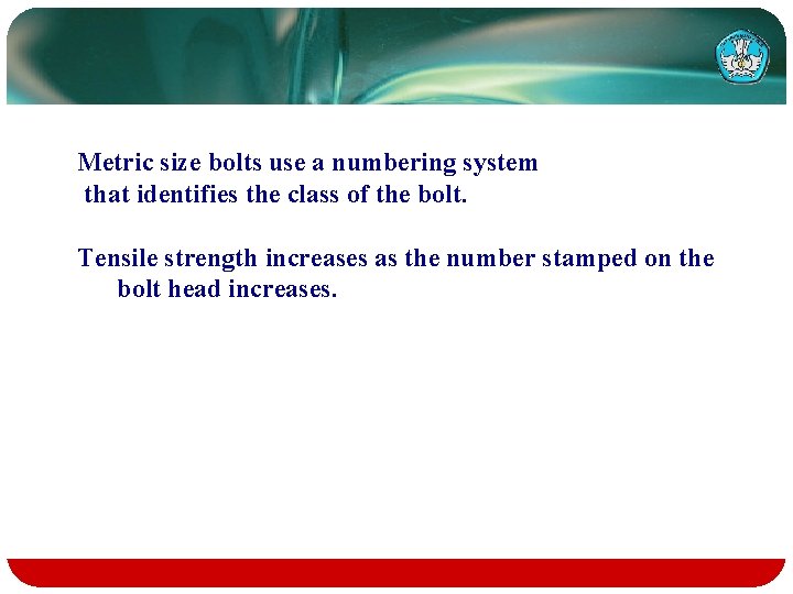 FASTENERS Two metals that be joined together Methode