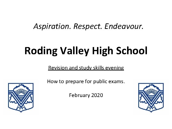 Aspiration Respect Endeavour Roding Valley High School Revision