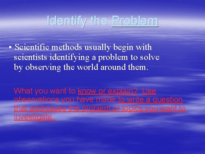 Objectives for this Lesson Learn how scientists use