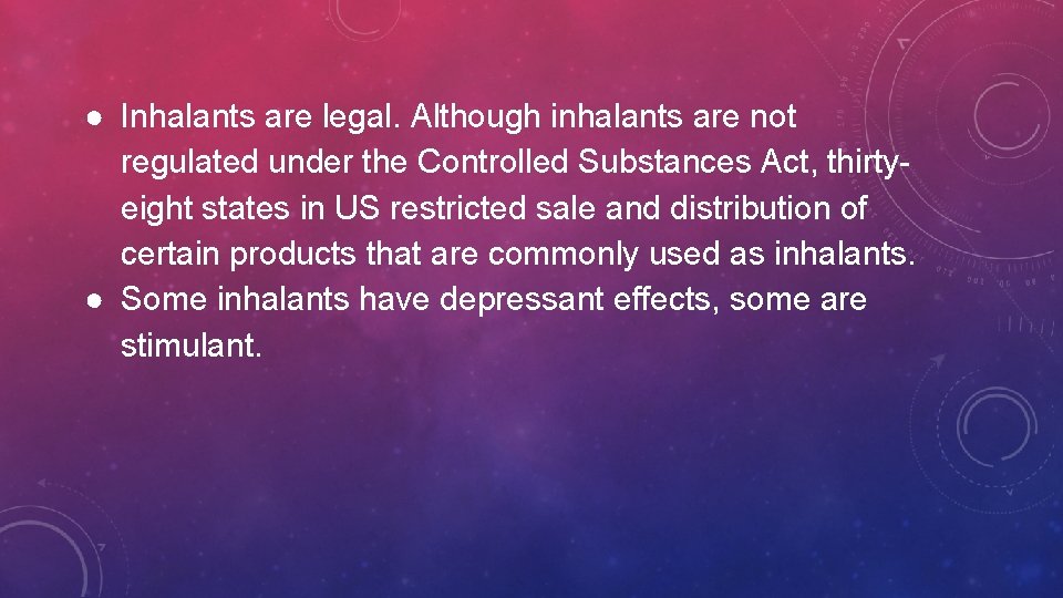 INHALANTS BY JING FENG AND RILEY DIEFFENBACH Slang