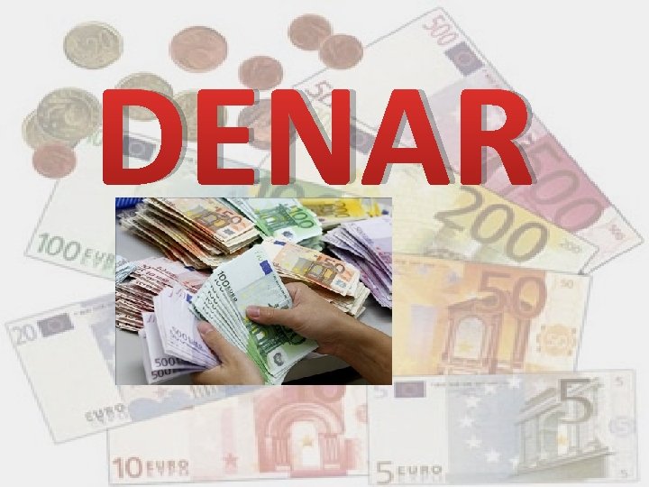 DENAR ZGODOVINA DENARJA KAMENA DOBA pred 6 milijoni