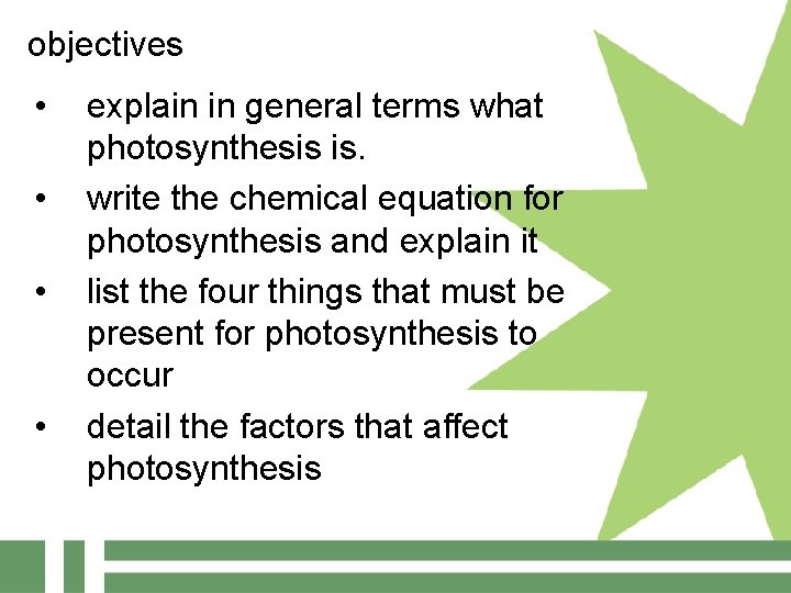 Photosynthesis Horticulture objectives explain in general terms what