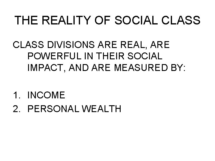 STRATIFICATION AND CLASS The Measurable Division of Society