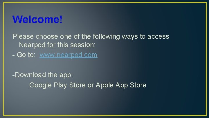 Nearpod Presentation Kimberly Postell Welcome Please choose one