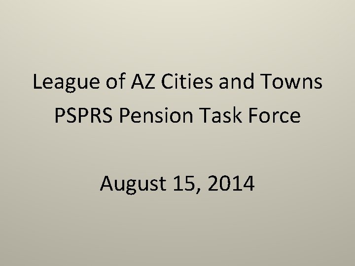 League of AZ Cities and Towns PSPRS Pension