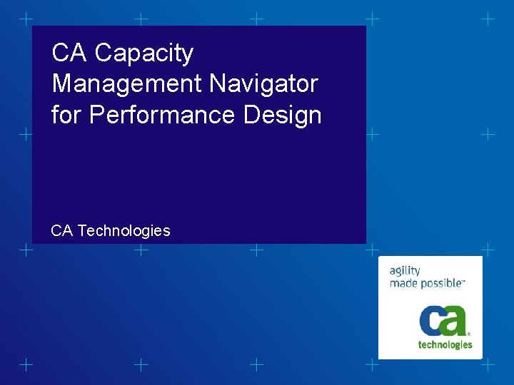 CA Capacity Management Navigator for Performance Design CA