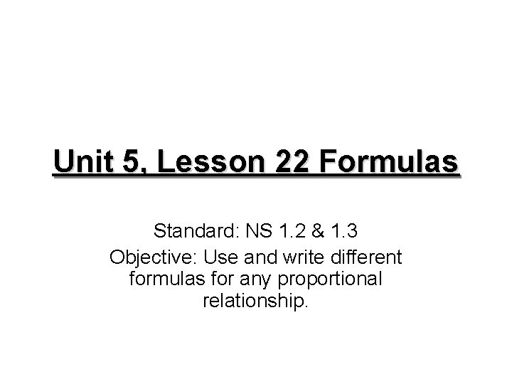 Unit 5 Lesson 22 Formulas Standard NS 1