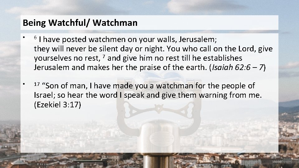 Be Watchful Be Prepared Therefore Keep Watch Matthew