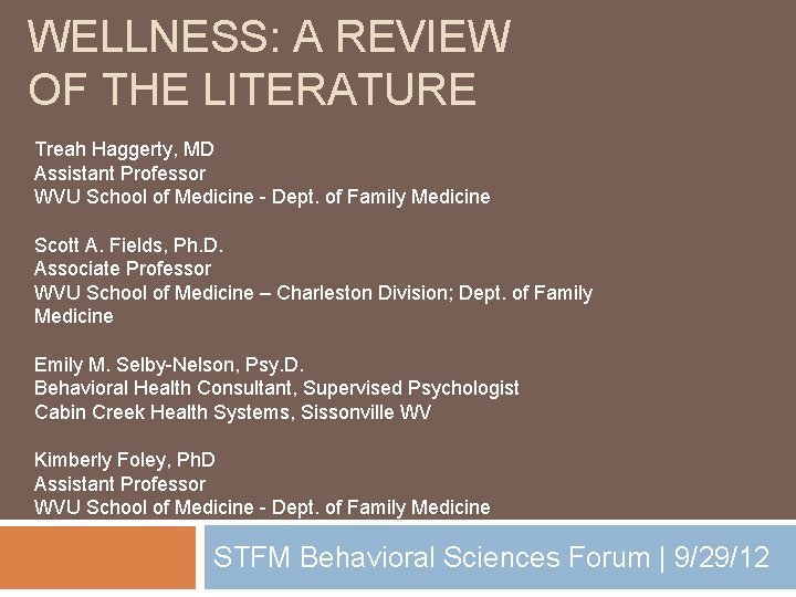 WELLNESS A REVIEW OF THE LITERATURE Treah Haggerty