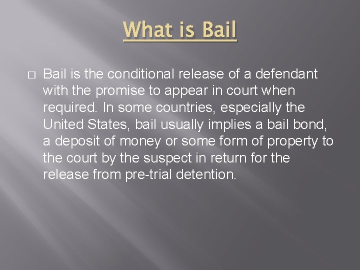 THE ROLE OF POLICE AND THAT OF COURT