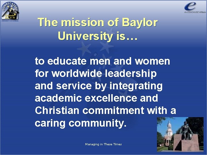 Managing in These Times Becky King Baylor University