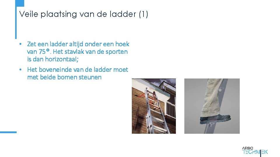 TOOLBOXMEETING Werken op een ladder of trap Doel