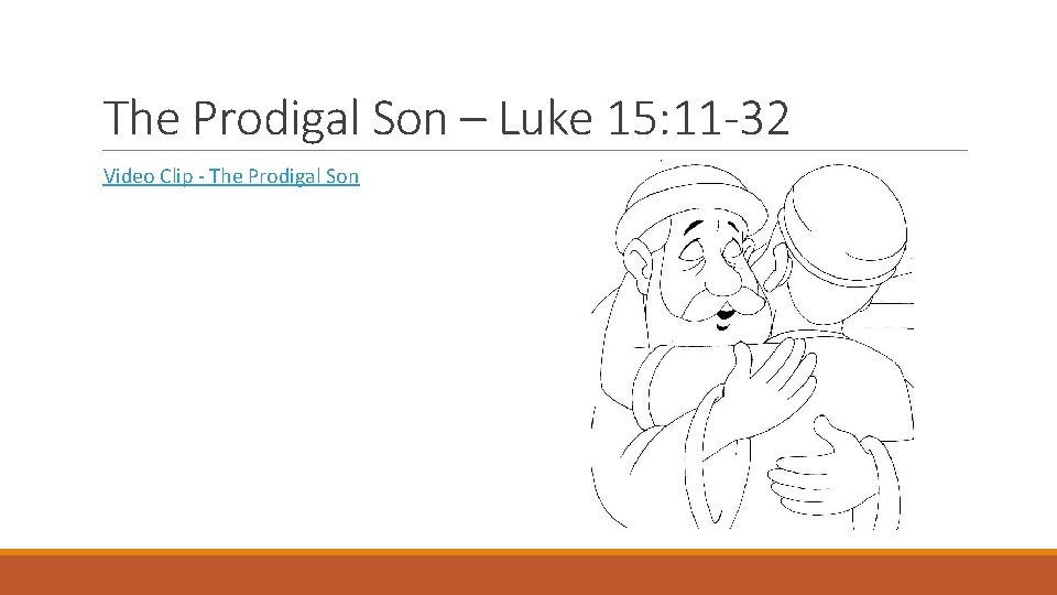 The Prodigal Son Luke 15 11 32 Video