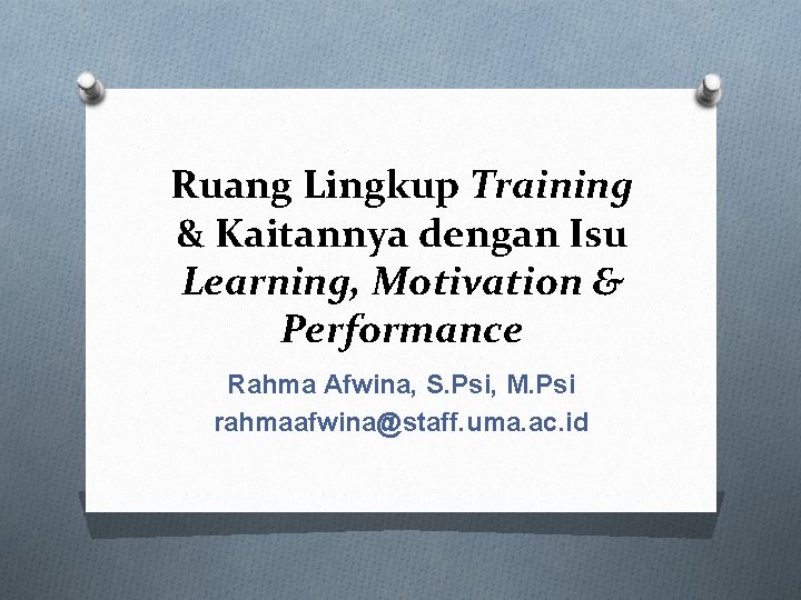 Ruang Lingkup Training Kaitannya dengan Isu Learning Motivation