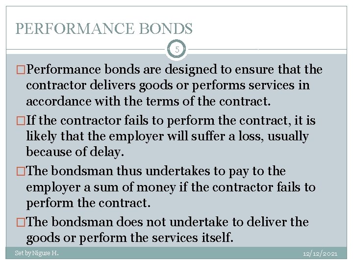 CHAPTER FOUR TENDER FORM BONDS AND 1 GUARANTIES