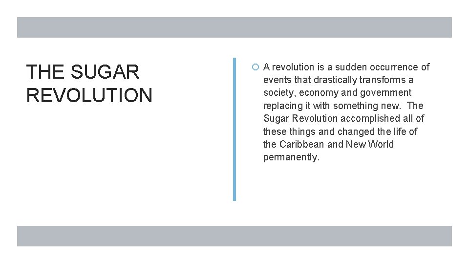 CONSEQUENCES OF THE SUGAR REVOLUTION CARIBBEAN HISTORY FORM