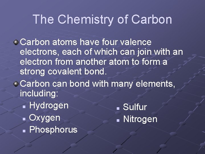 The Chemistry of Life Carbon Compounds The Chemistry