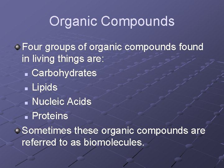 The Chemistry of Life Carbon Compounds The Chemistry