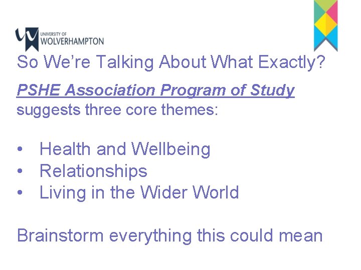 PSHE By the end of this session you