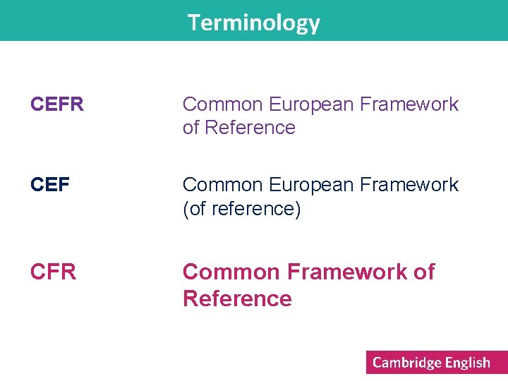 CEFR Familiarisation Training Lower Secondary Katy Salisbury Overview