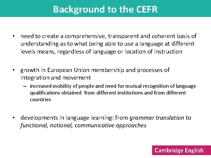 CEFR Familiarisation Training Lower Secondary Katy Salisbury Overview