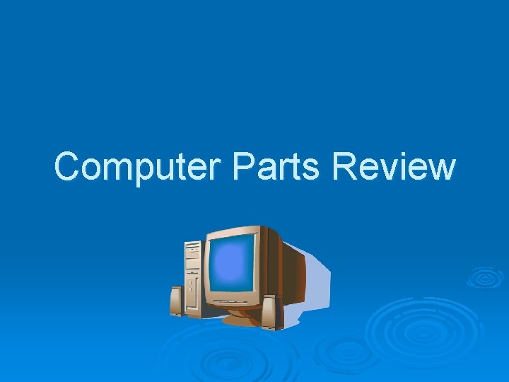 Computer Parts Review A small data storage device
